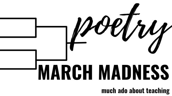 Poetry March Madness - Much Ado About Teaching